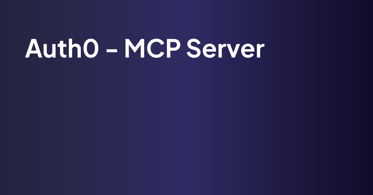 Auth0 - MCP Server
